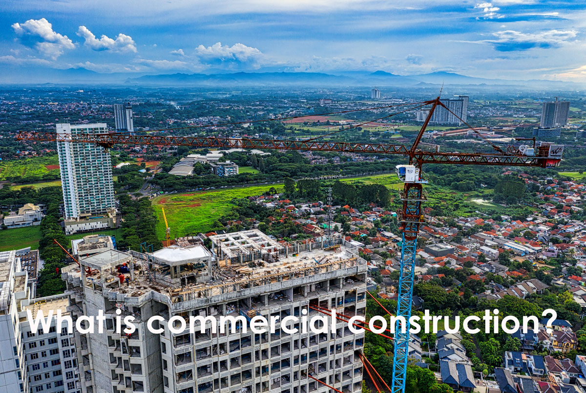 What is commercial construction? | ICI Contracting